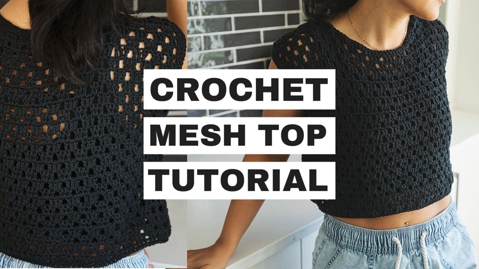 Crochet Mesh Top Pattern - Leelee Knits